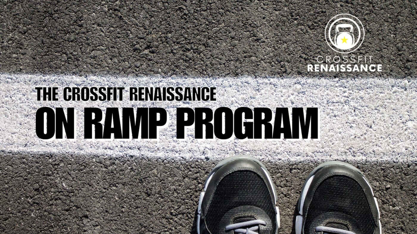 Getting Started with the CrossFit Renaissance On Ramp Program - CrossFit Renaissance